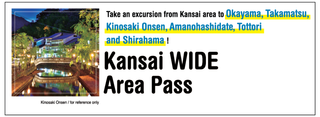 Kansai WIDE Area Pass - Japan Rail Travel